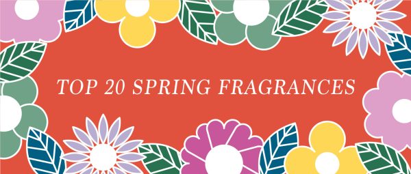 Our Top 20 Fragrances for Spring - Lore Perfumery